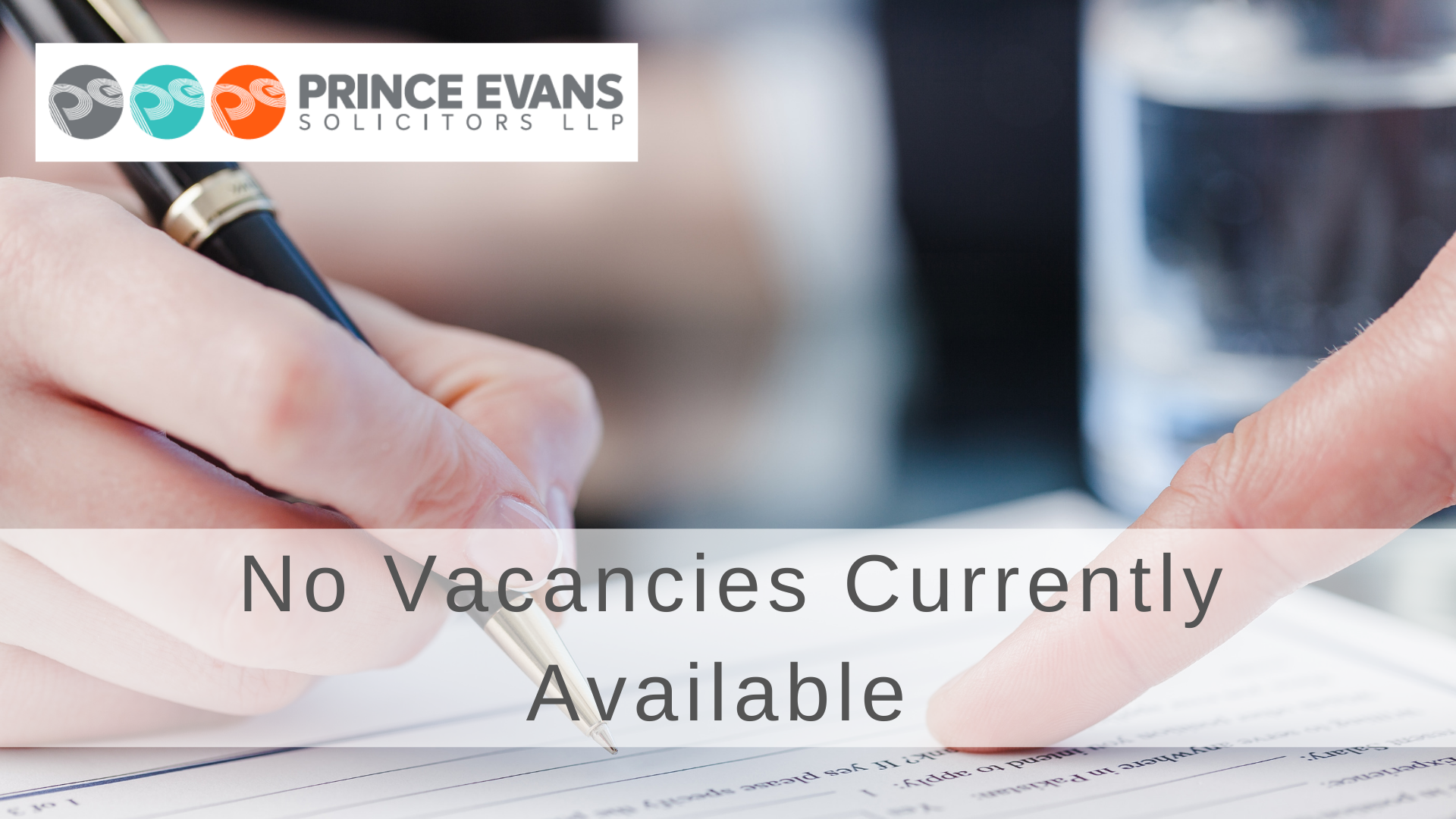 No Vacancies Currently Available - Prince Evans Solicitors LLP